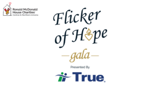 RMH Charities of Central and Northern AZ, Flicker of Hope Gala